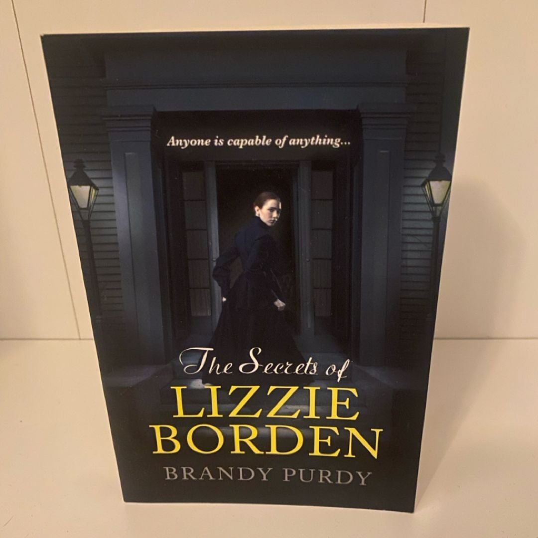 The Secrets of Lizzie Borden by Brandy Purdy, Paperback | Pangobooks
