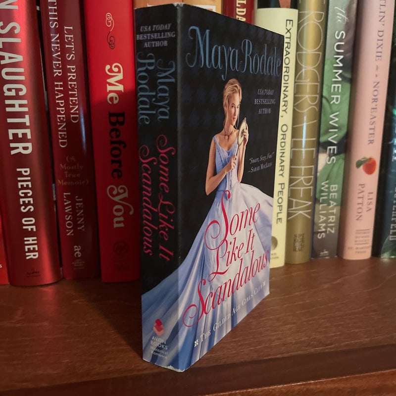 Some Like It Scandalous by Maya Rodale