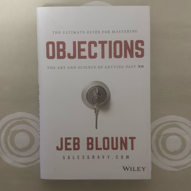Objections by Jeb Blount; Mark Hunter, Hardcover | Pangobooks