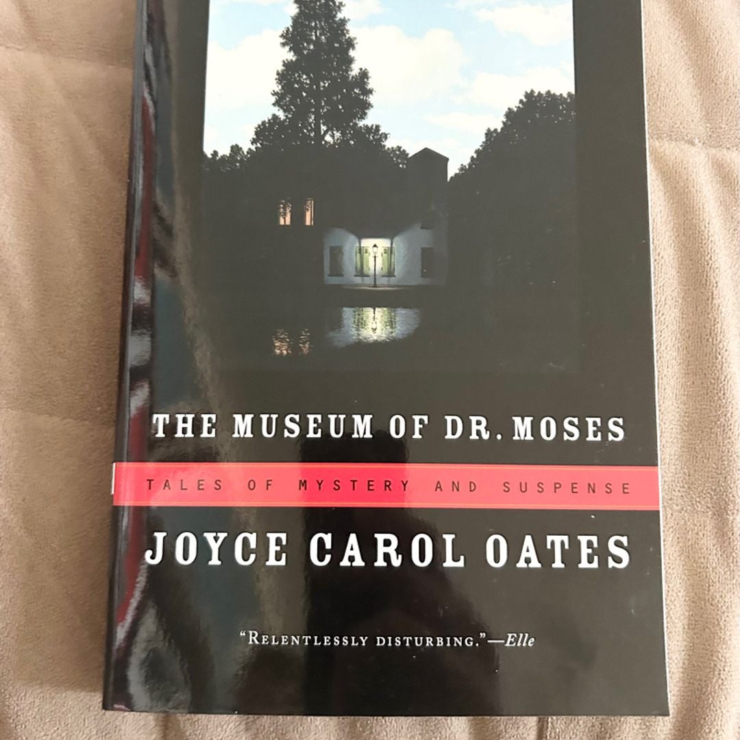 The Museum of Dr. Moses by Joyce Carol Oates