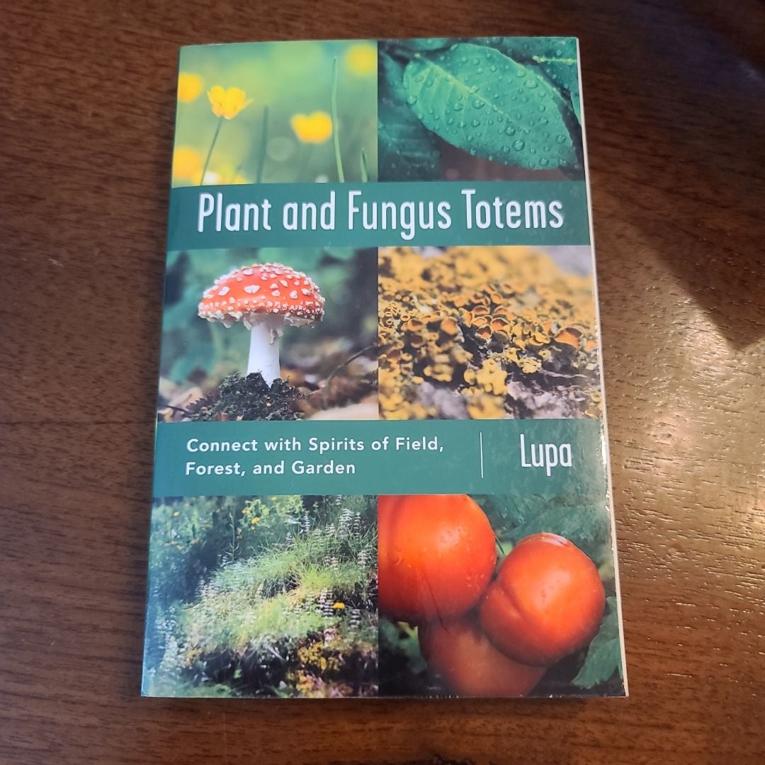 Plant and Fungus Totems by Lupa, Christopher Penczak