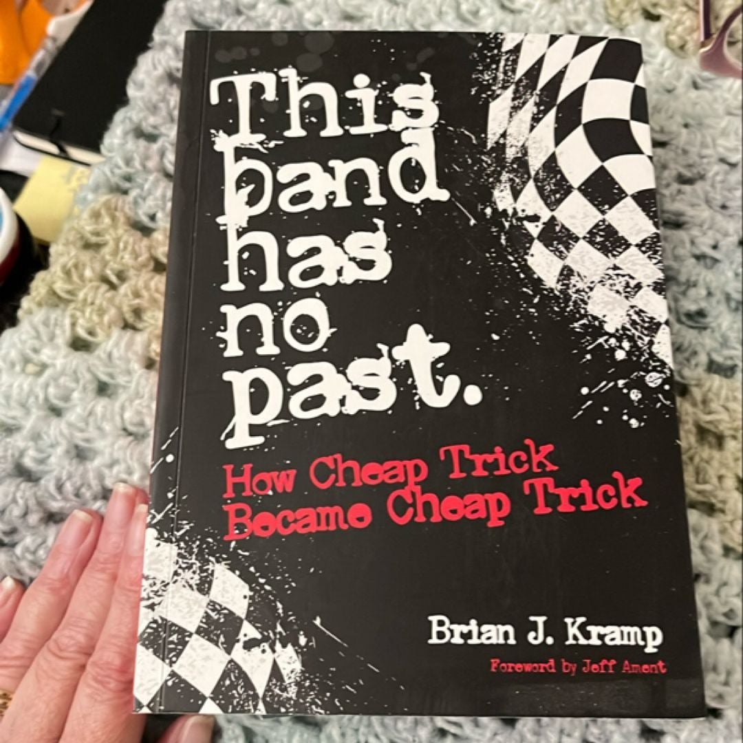 This Band Has No Past by Brian J. Kramp, Jeff Ament