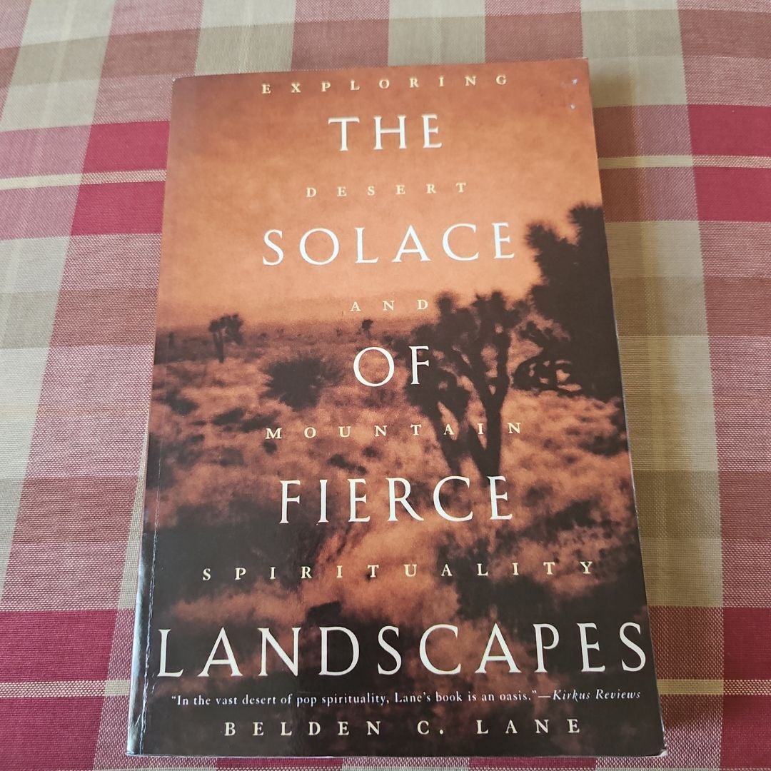 The Solace of Fierce Landscapes by Belden C. Lane