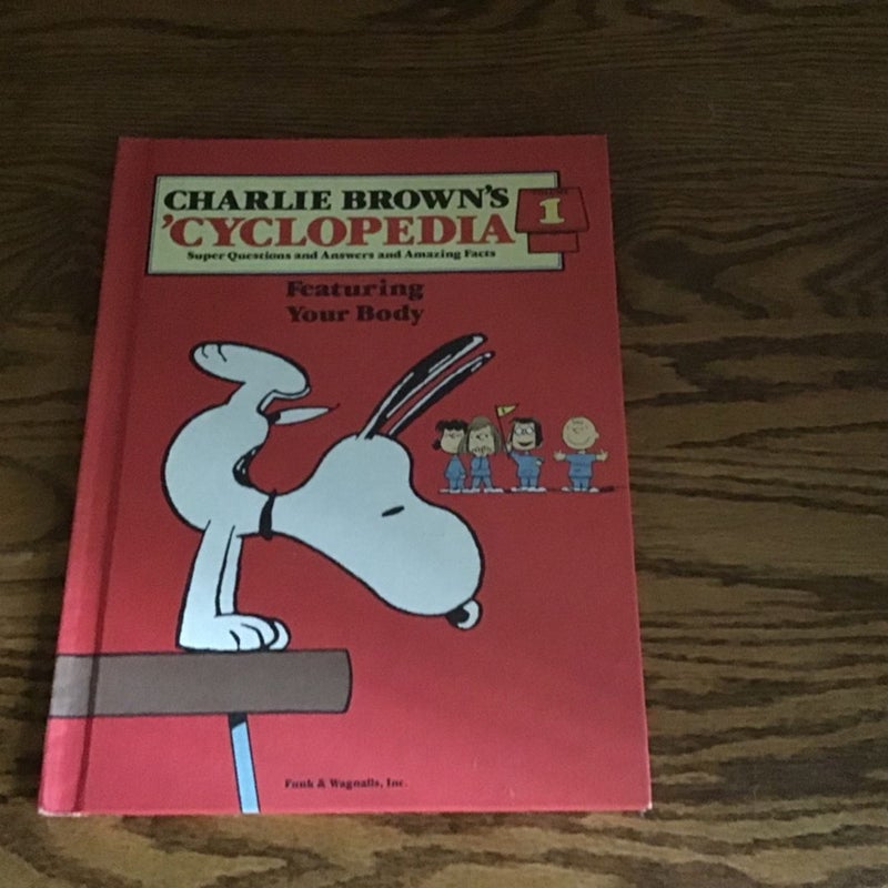 Charlie Brown's 'cyclopedia, Volume 1 Featuring Your Body by Charles M ...