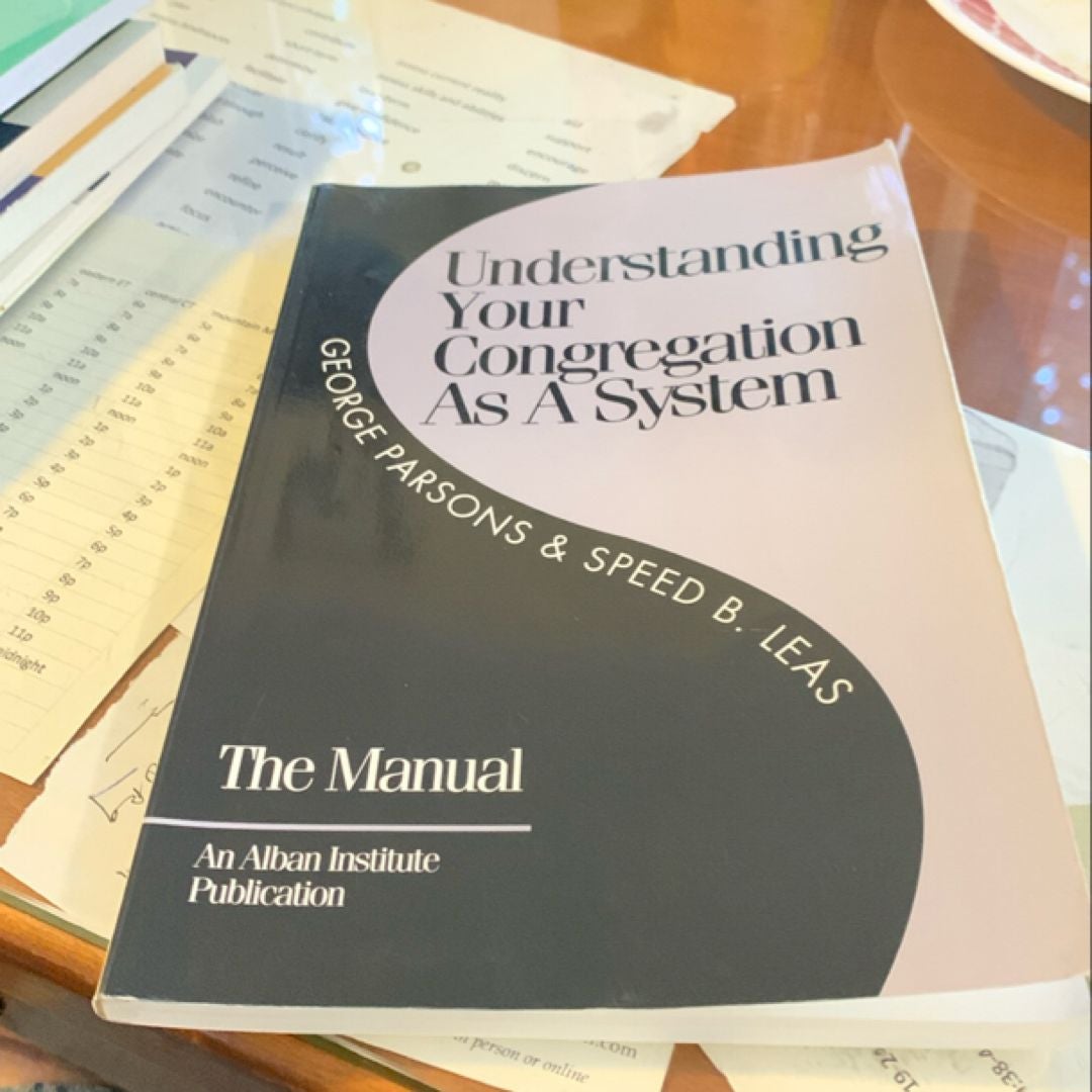 Understanding Your Congregation As a System by George D. Parsons, Speed ...
