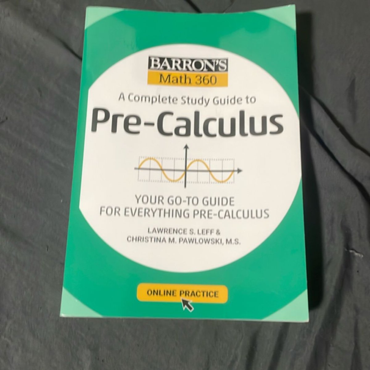 Barron's Math 360: a Complete Study Guide to Pre-Calculus with Online ...