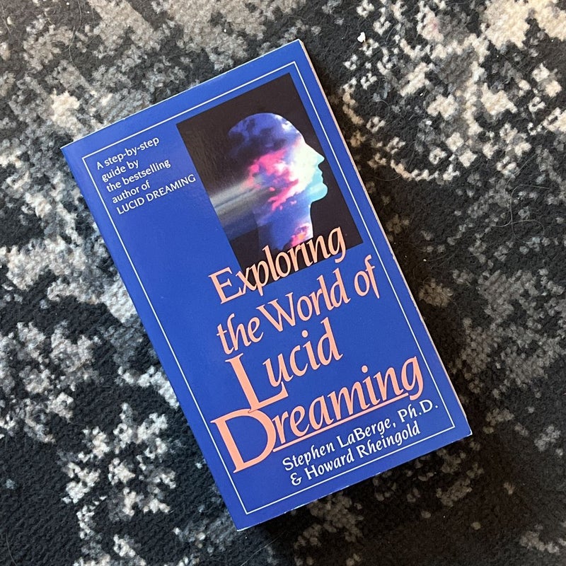 Exploring the World of Lucid Dreaming by Stephen LaBerge, Paperback | Pangobooks