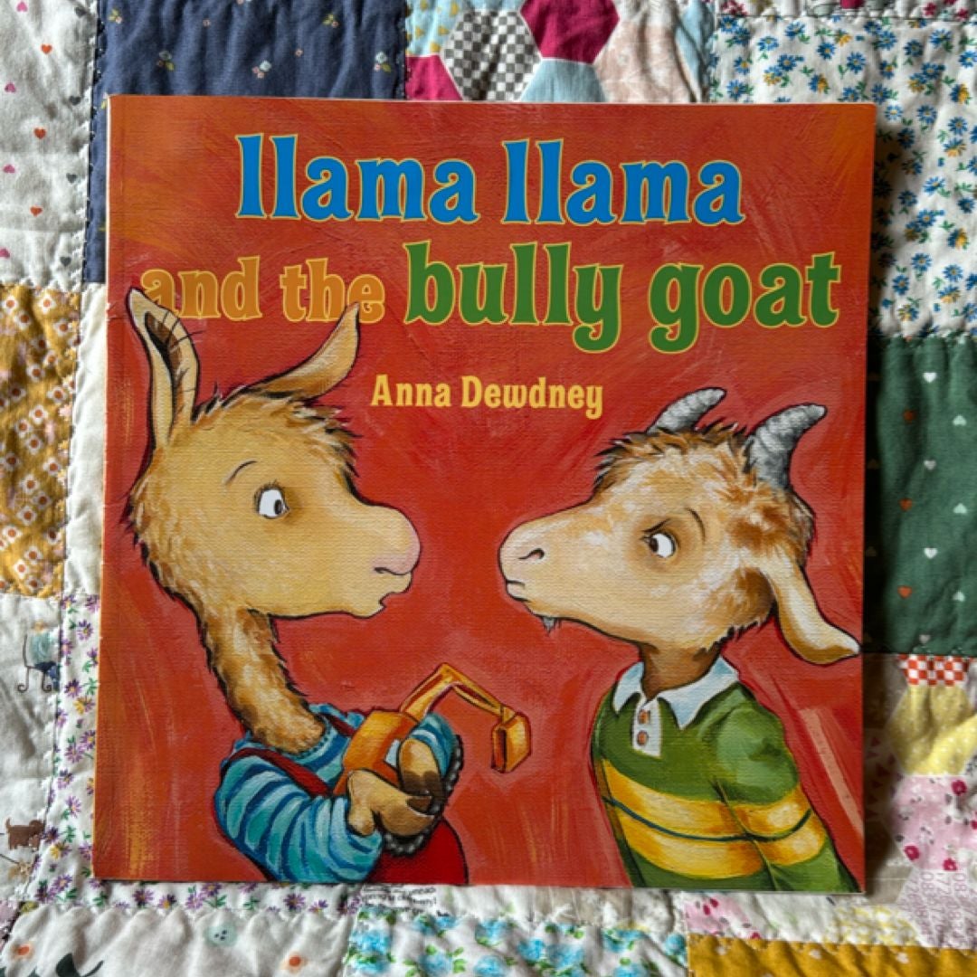 Llama Llama and the bully goat by Anna Dewdney, Paperback | Pangobooks