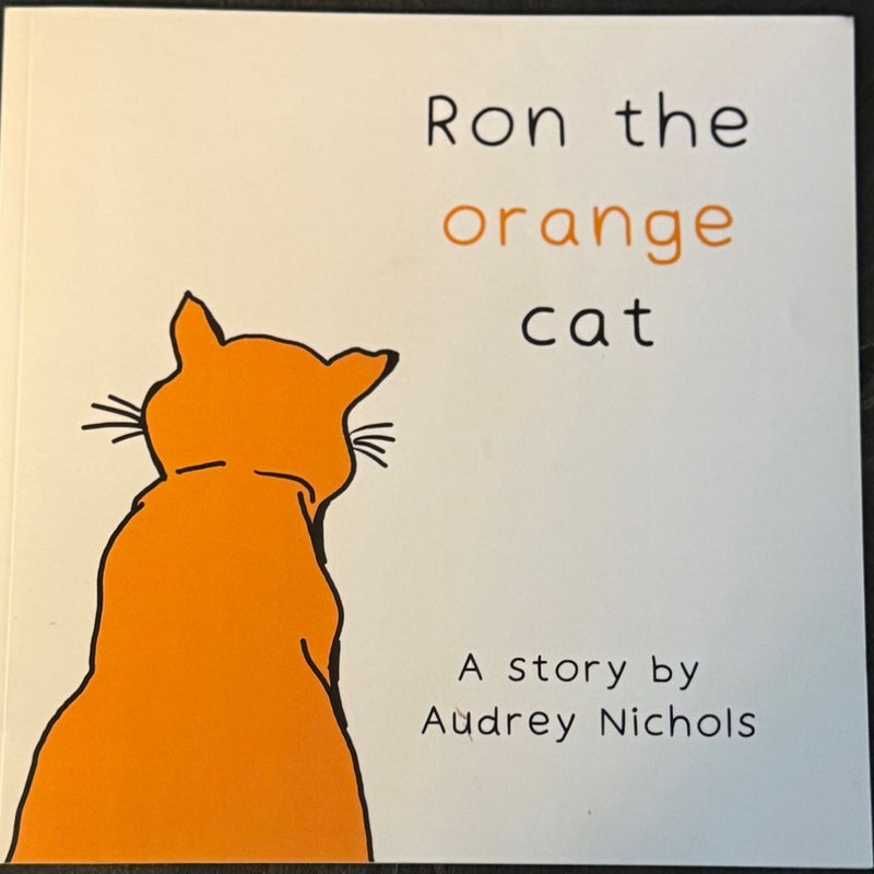 Ron the Orange Cat by Audrey Nichols