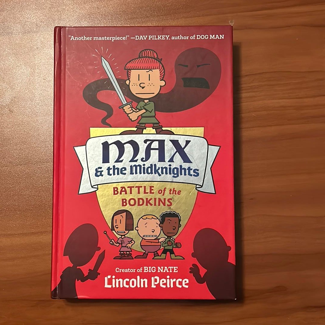 Max and the Midknights: Battle of the Bodkins by Lincoln Peirce