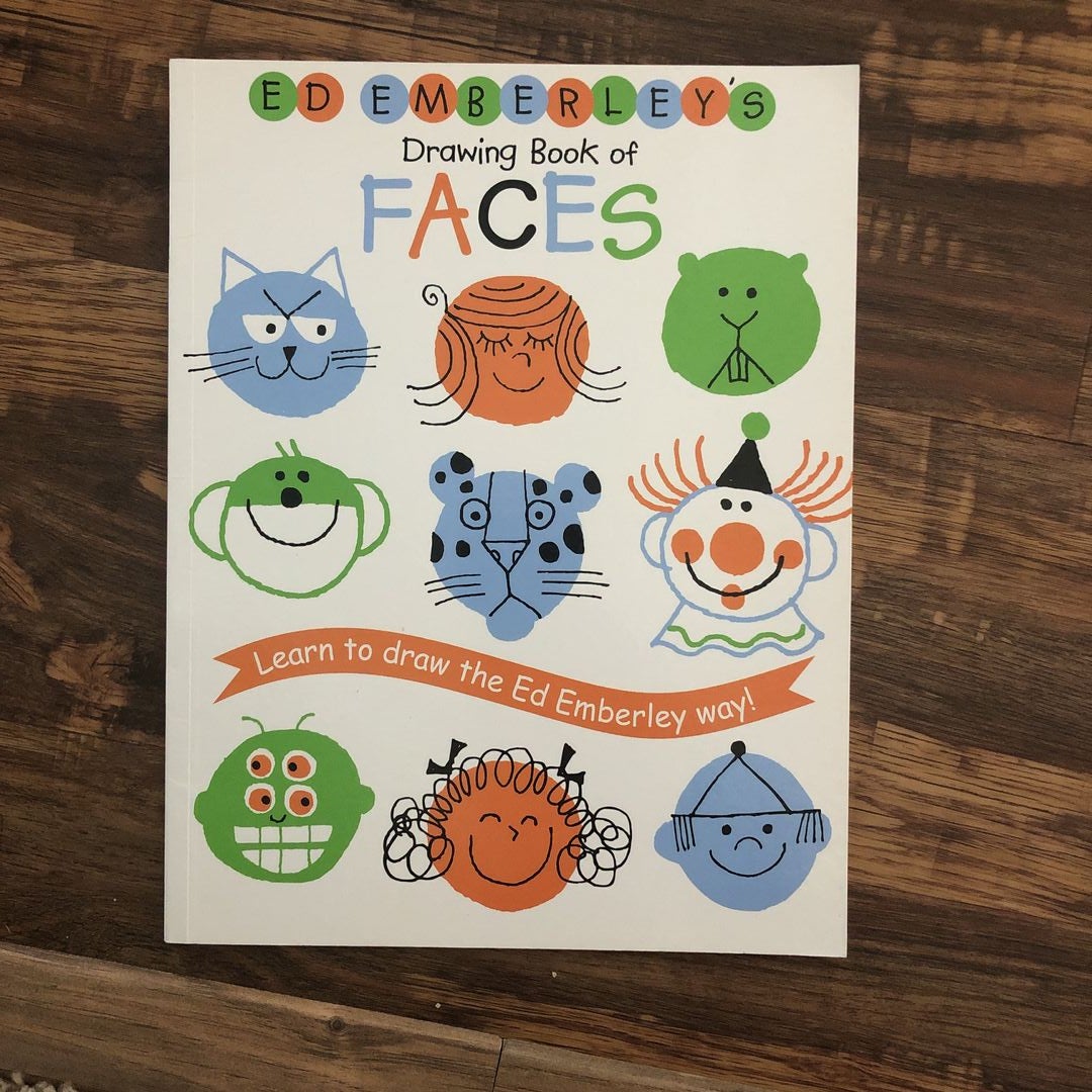 Ed Emberley's Drawing Book of Faces (REPACKAGED) by Ed Emberley