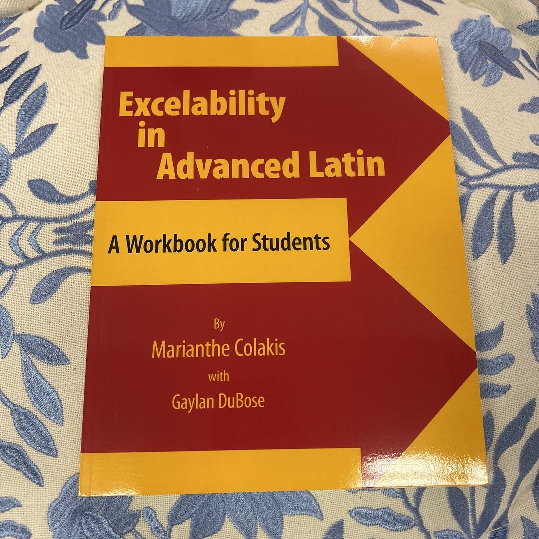 Excelability in Advanced Latin by Marianthe Colakis, Paperback | Pangobooks