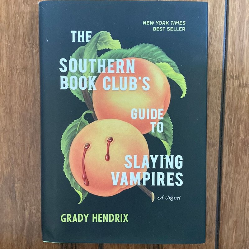 The Southern Book Club's Guide to Slaying Vampires by Grady Hendrix ...