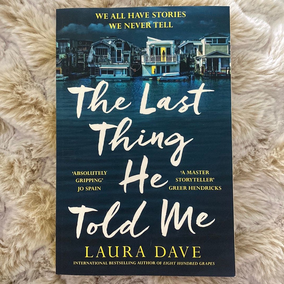 The Last Thing He Told Me by Laura Dave, Paperback | Pangobooks