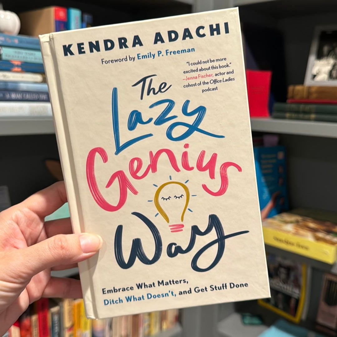 The Lazy Genius Way by Kendra Adachi, Emily P. Freeman