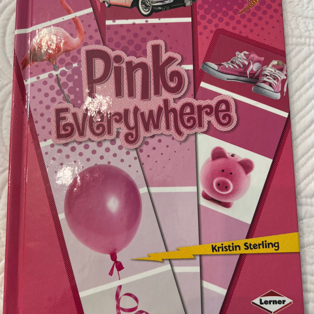 Pink Everywhere by Kristin Sterling