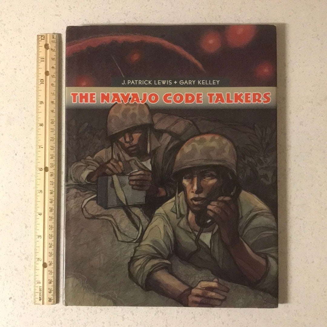The Navajo Code Talkers by J. Patrick Lewis