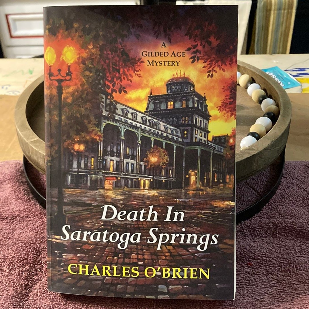 Death in Saratoga Springs by Charles O'Brien