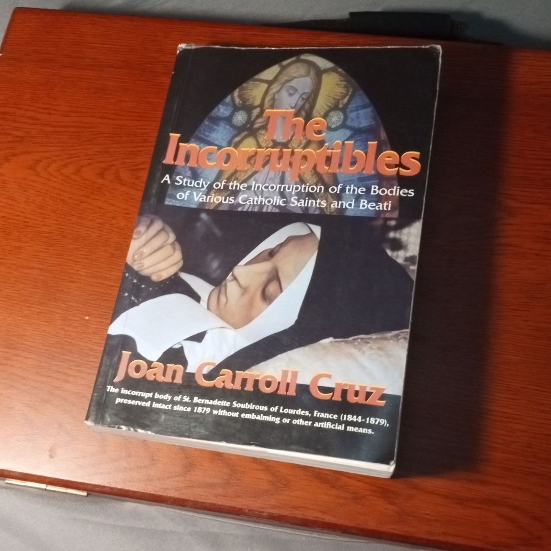 The Incorruptibles by Joan Carroll Cruz