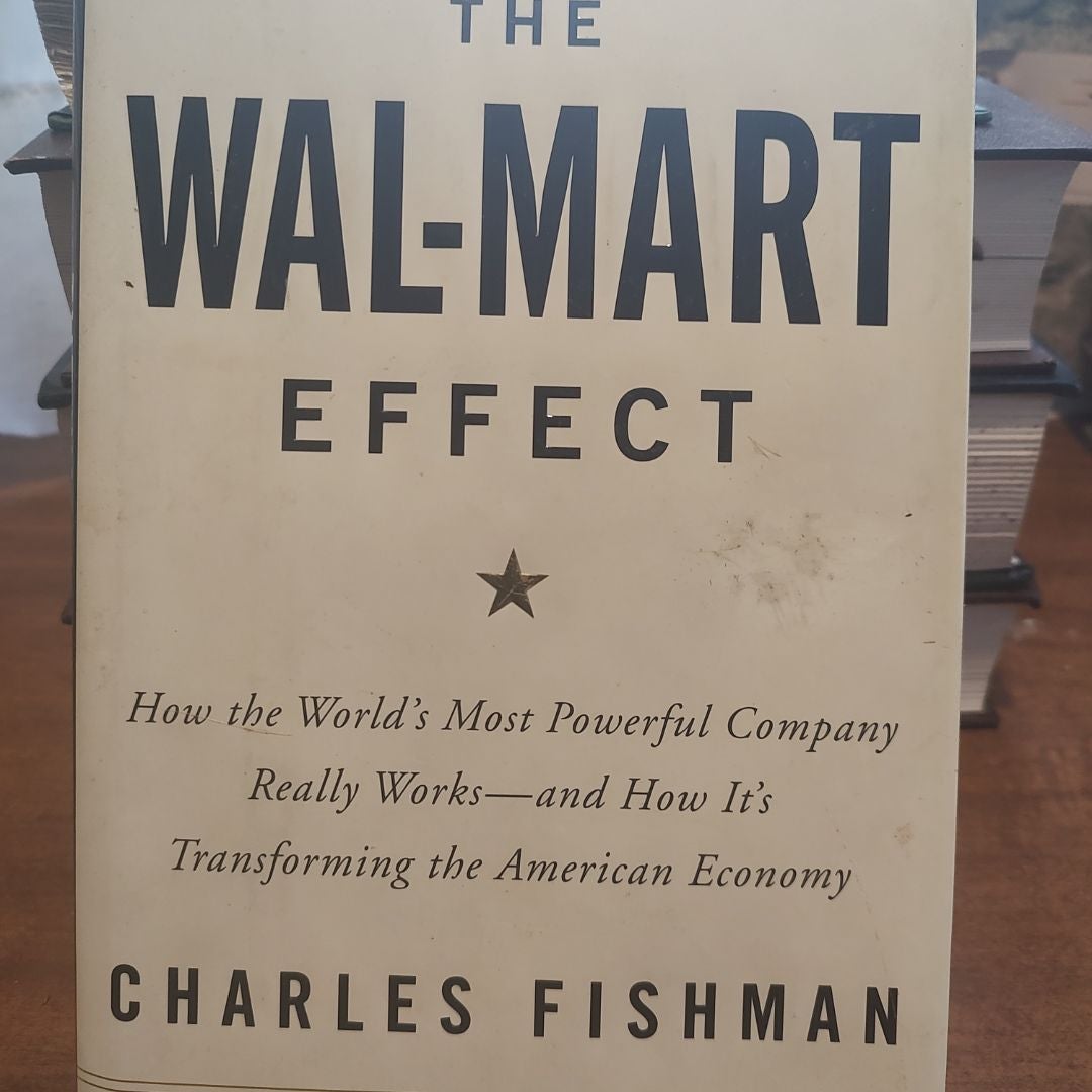 The Wal-Mart Effect by Charles Fishman