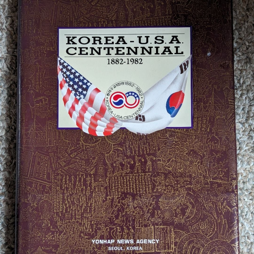 Korea USA Centennial 1882-1982 by Yonhap News Agency, Hardcover | Pangobooks