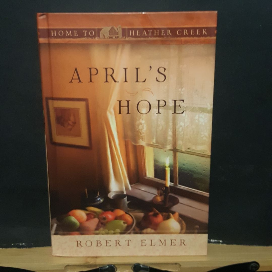 April's hope by Robert Elmer, Hardcover | Pangobooks