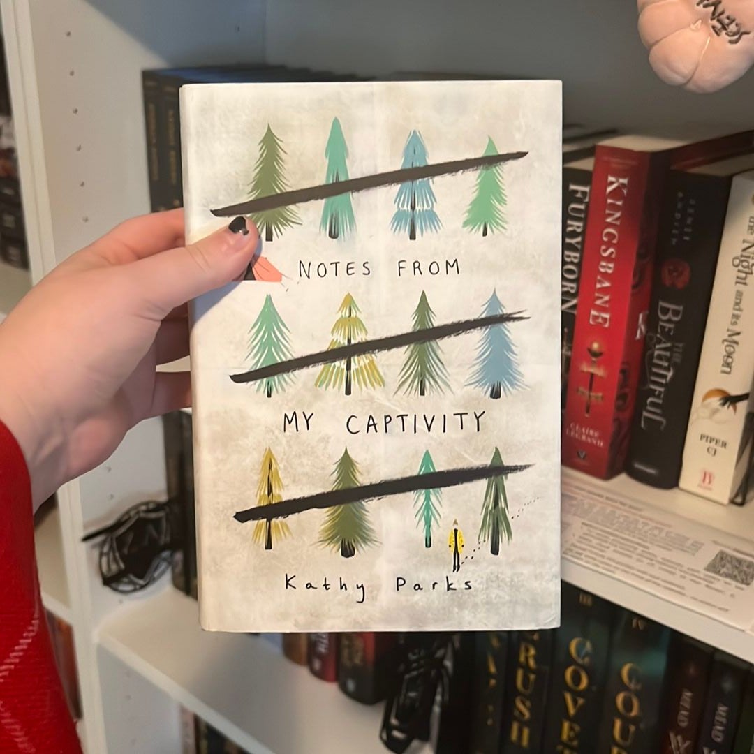 Notes from My Captivity by Kathy Parks
