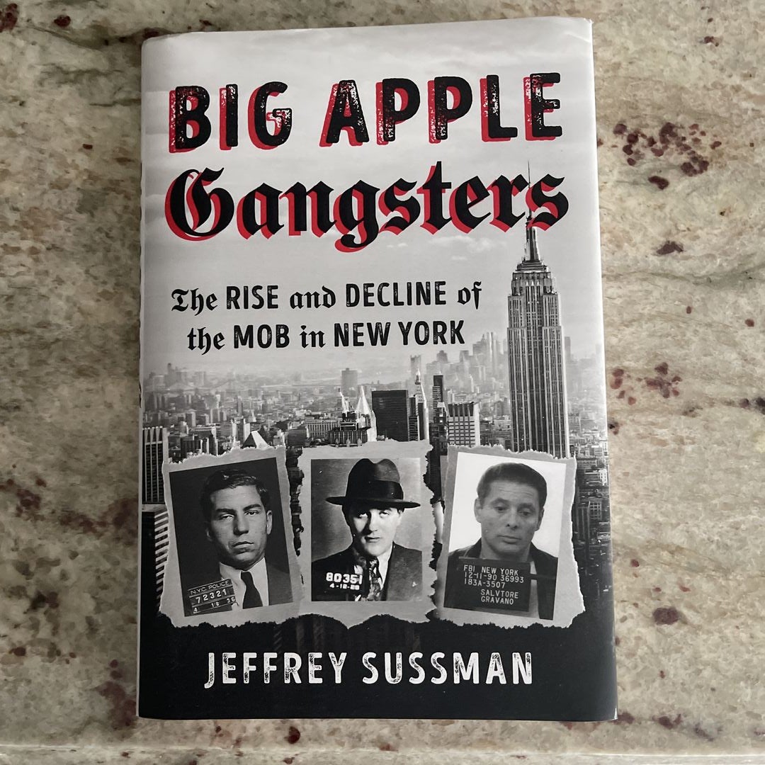 Big Apple Gangsters by Jeffrey Sussman