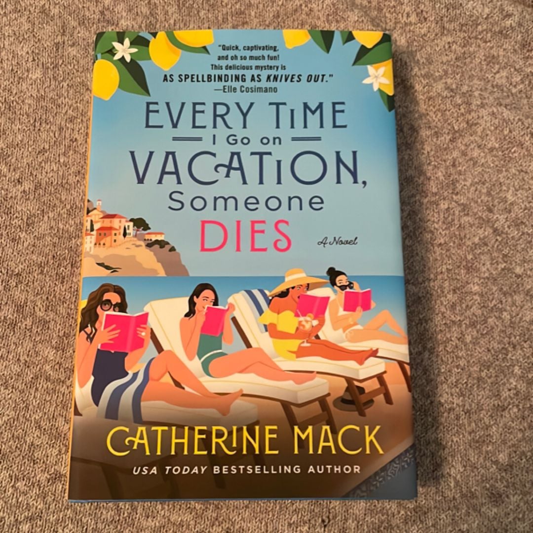 Every Time I Go on Vacation, Someone Dies by Catherine Mack, Hardcover ...