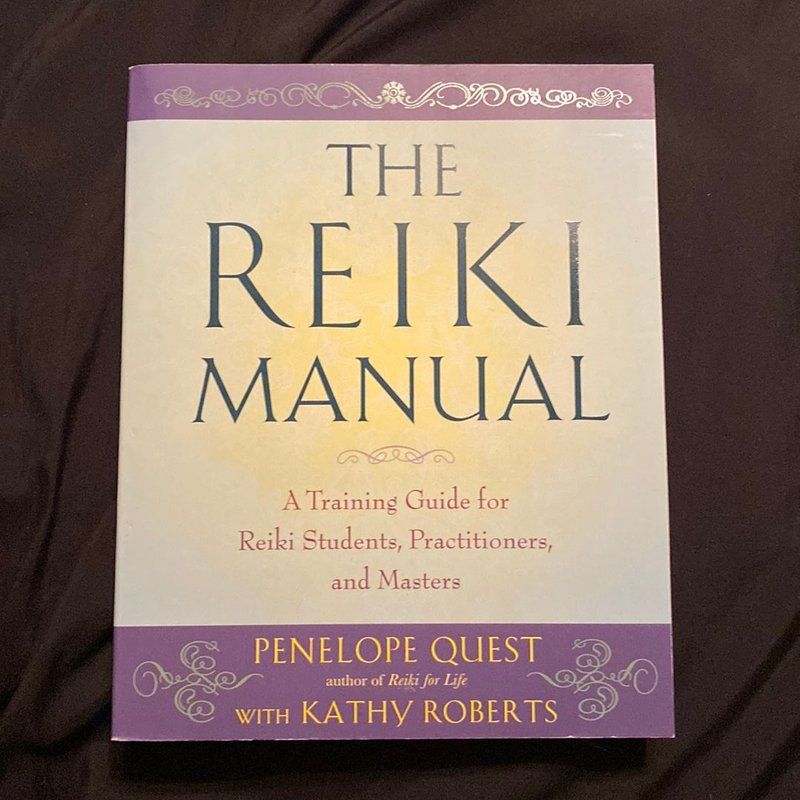 The Reiki Manual by Penelope Quest, Kathy Roberts