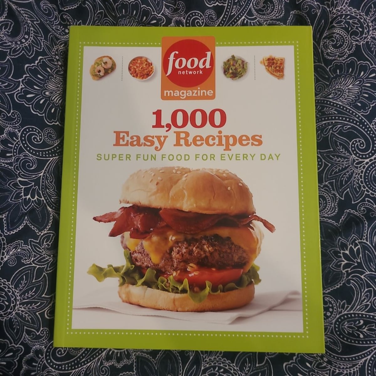 Food Network Magazine 1,000 Easy Recipes by Food Network Magazine