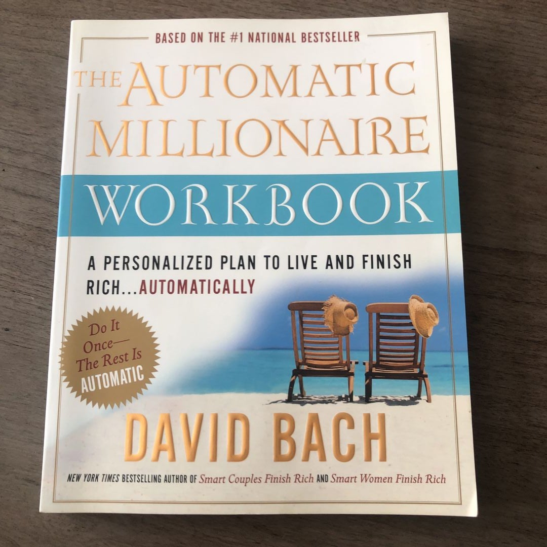 The Automatic Millionaire Workbook by David Bach
