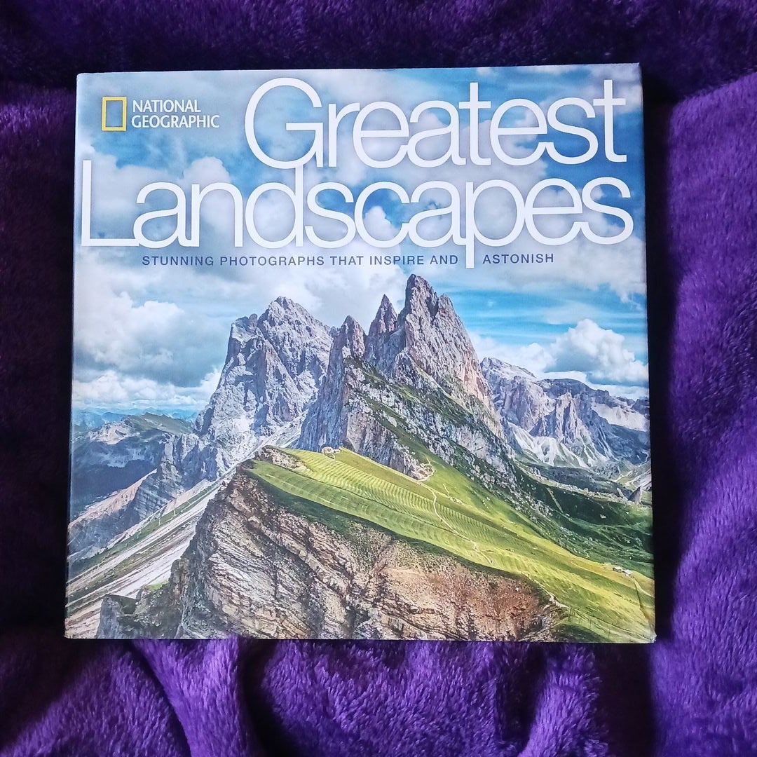 National Geographic Greatest Landscapes by National Geographic