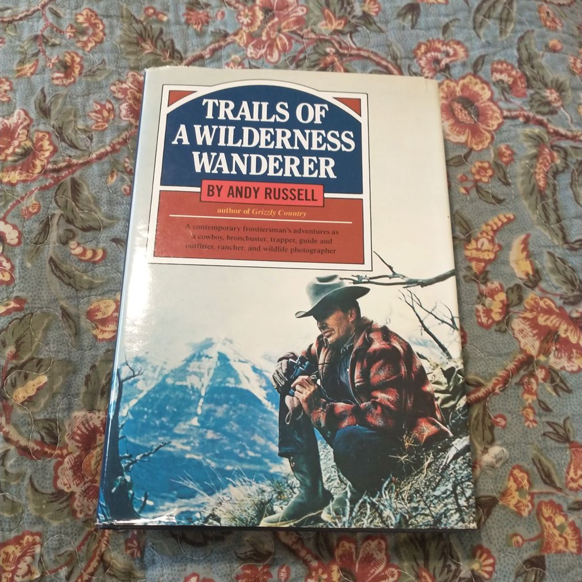 Trails of a Wilderness Wanderer by Andy Russell