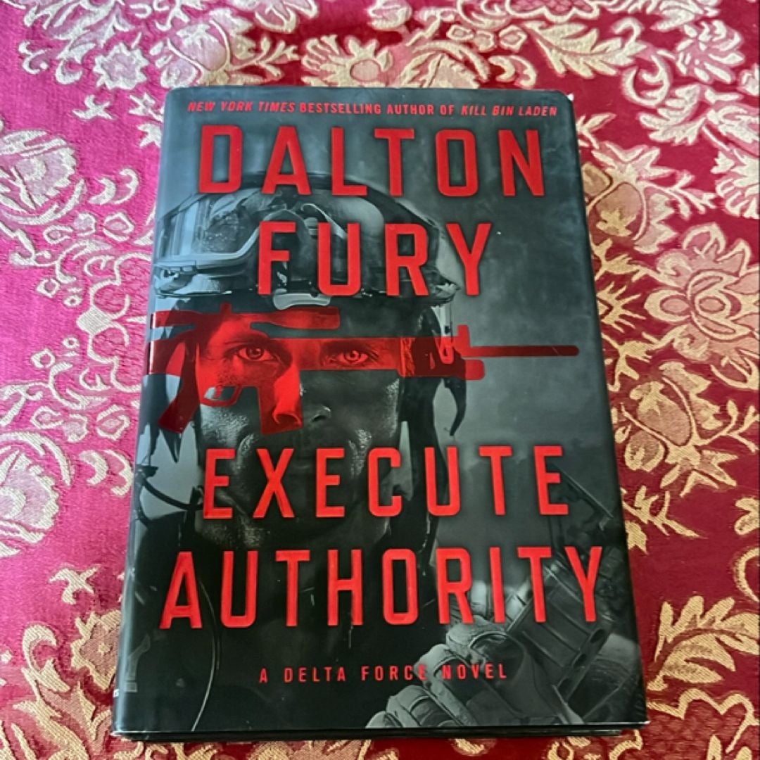 Execute Authority by Dalton Fury