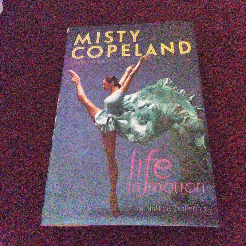 Life in Motion [Young Readers Edition] by Misty Copeland