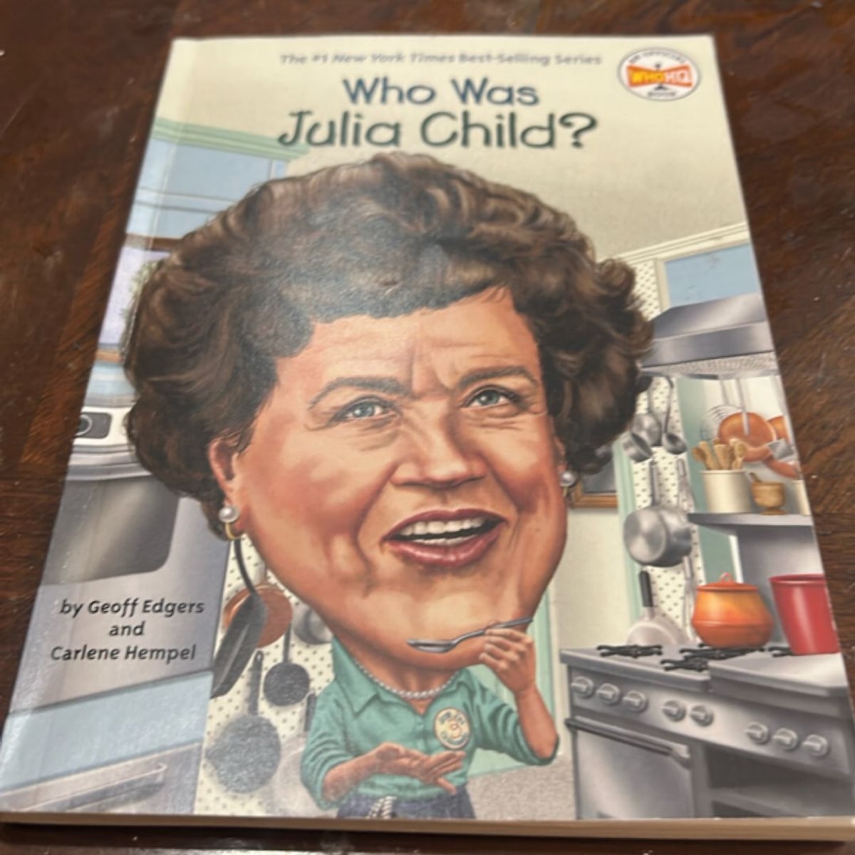 Who Was Julia Child? by Geoff Edgers, Carlene Hempel