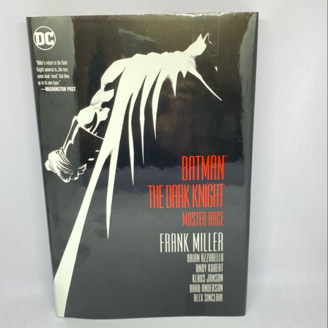 Batman Dark Knight Master Race by Frank Miller, Brian Azzarello
