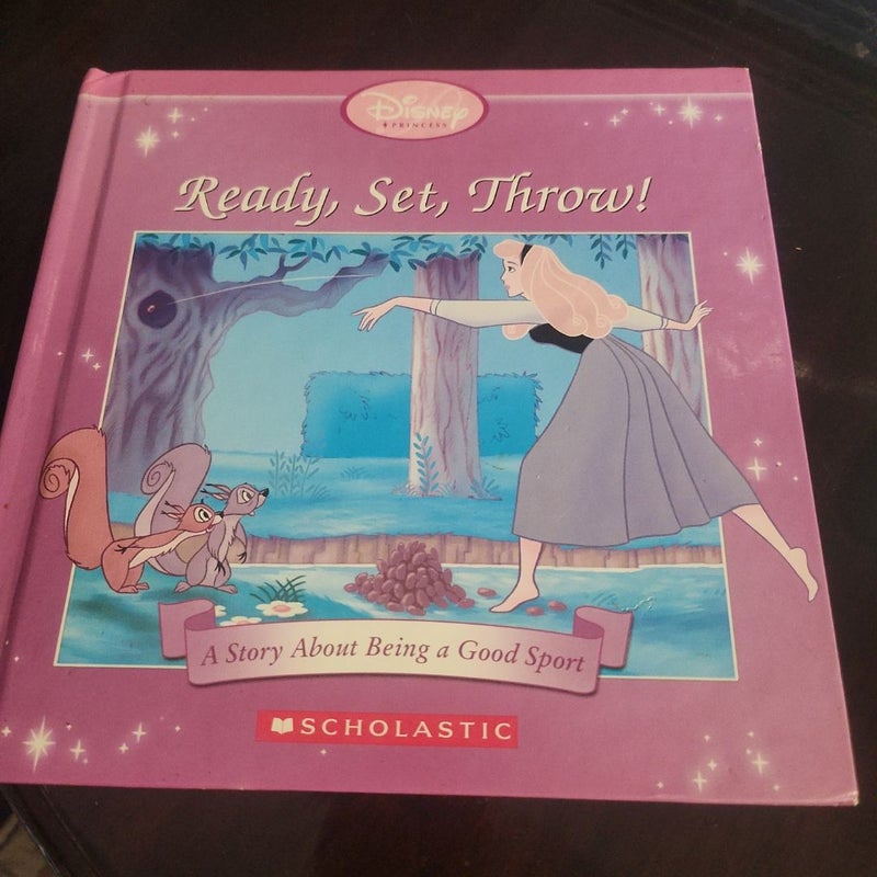 Disney Princess Ready, Set, Throw! by Jacqueline A. Ball