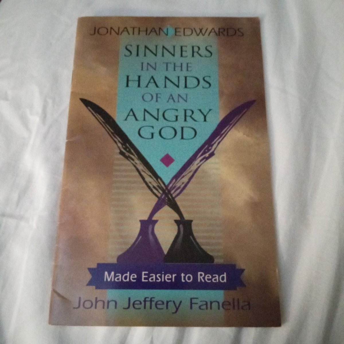 Sinners in the Hands of an Angry God, Made Easier to Read by Jonathan ...