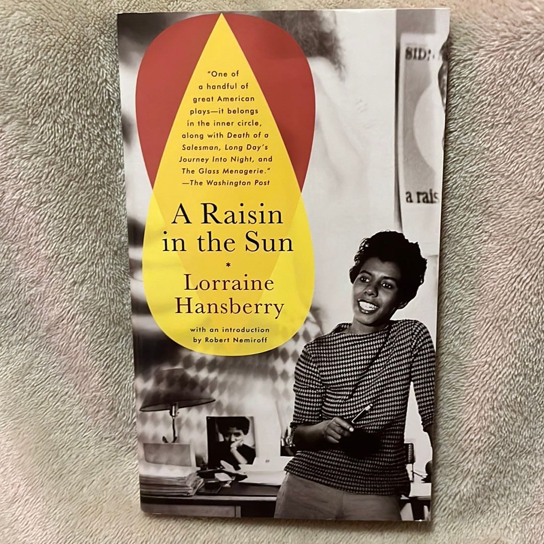 A Raisin in the Sun by Lorraine Hansberry