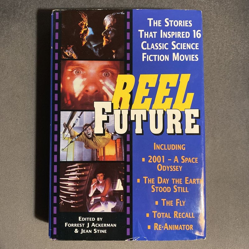 Reel Future by Forrest J. Ackerman, Jean Marie Stine Reel Future by Forrest J. Ackerman, Jean Marie Stine