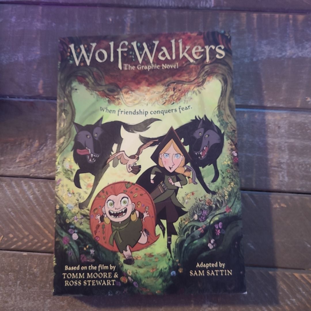 WolfWalkers: the Graphic Novel by Samuel Sattin, Tomm Moore