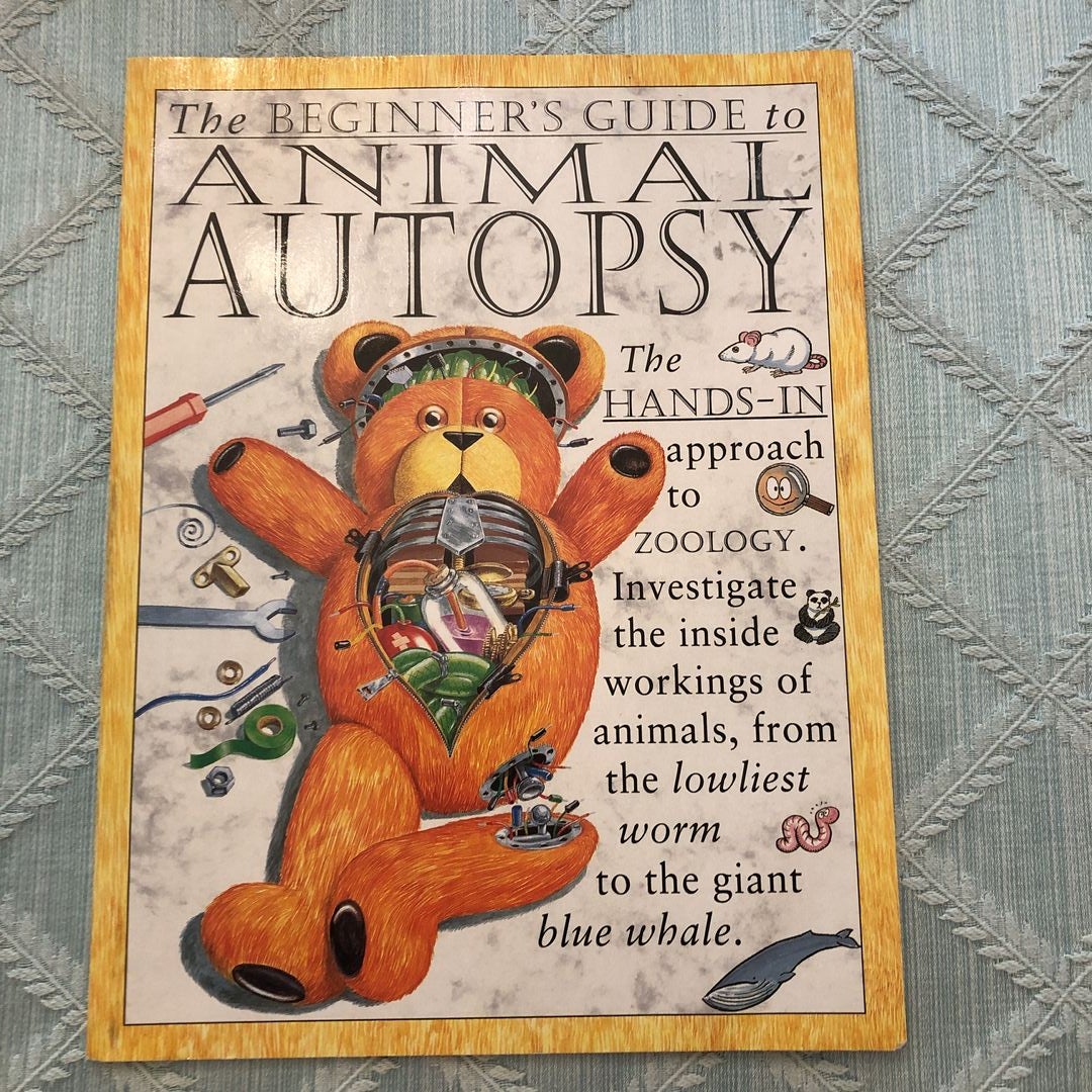 Beginner's Guide to Animal Autopsy by Steve Parker