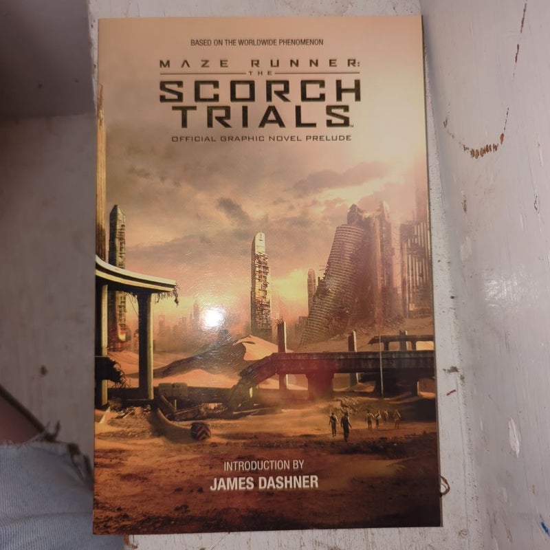Maze Runner: the Scorch Trials by James Dashner, Collin P. Kelly ...