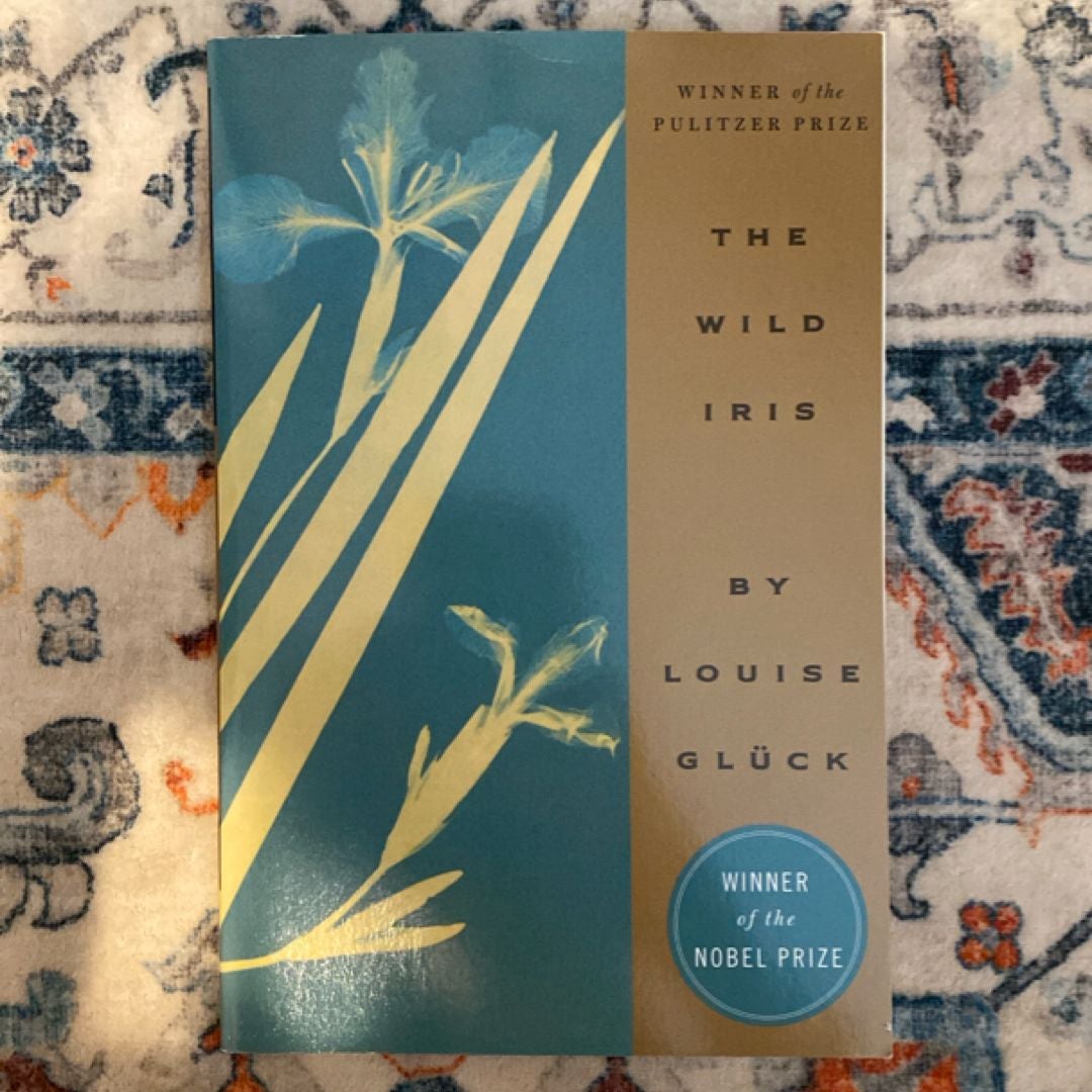 The Wild Iris by Louise Gluck