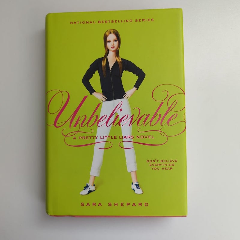 Pretty Little Liars #4: Unbelievable by Sara Shepard, Hardcover ...