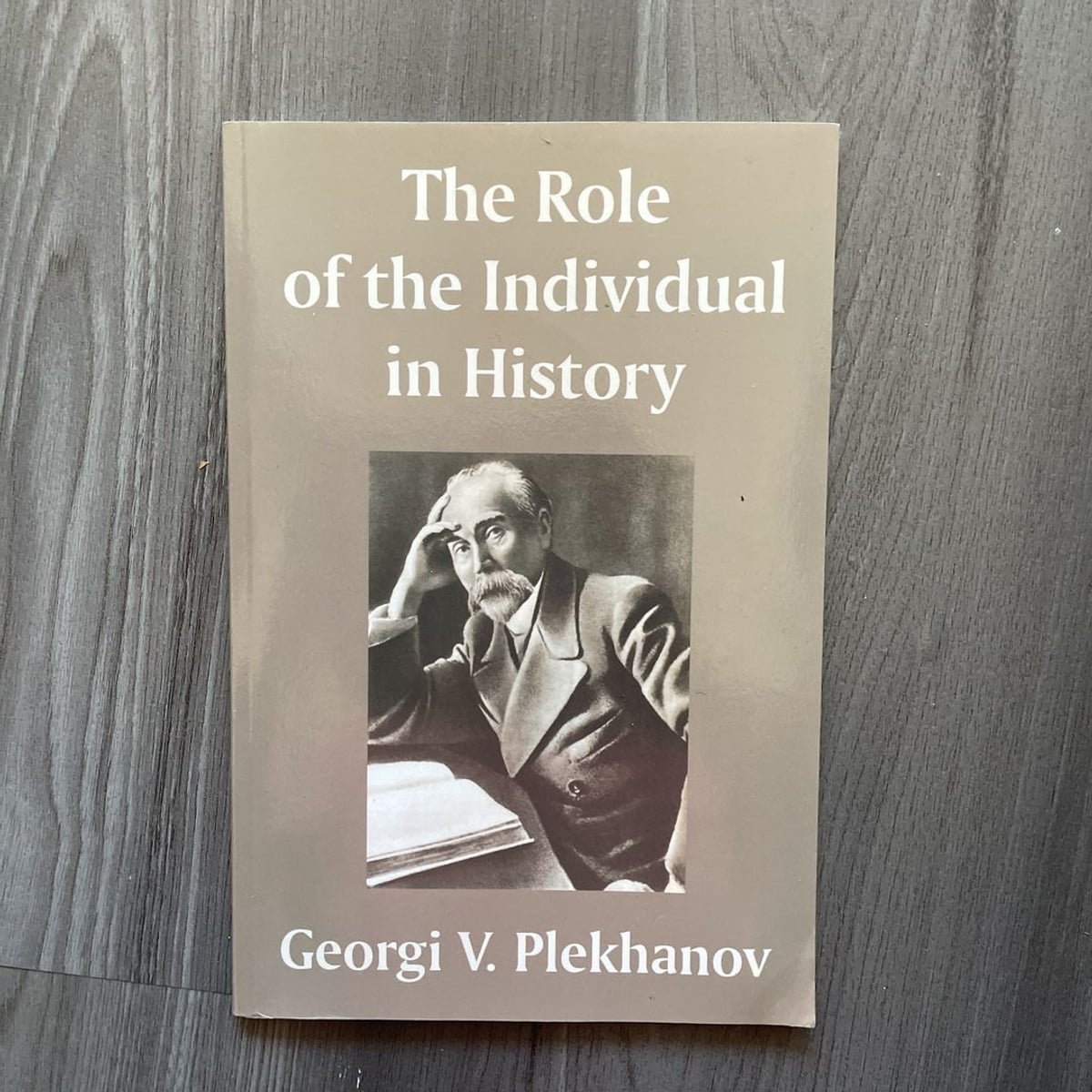 The Role of the Individual in History by Georgi Valentinovich Plekhanov
