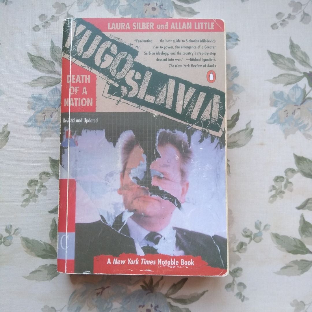 Yugoslavia by Laura Silber, Allan Little