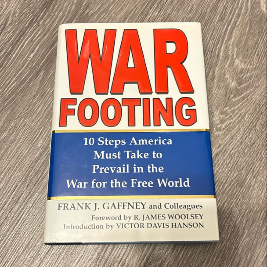 War Footing by Frank J. Gaffney, Frank J. Gaffney